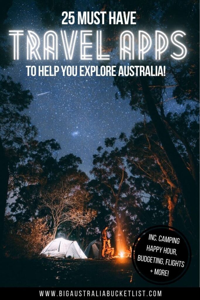 25 BEST Australia Travel Apps (RoadTrips, Camping, Drinks Etc!) | Big ...